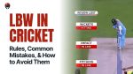 LBW in Cricket: Rules, Common Mistakes, & How to Avoid Them - CricHeroes