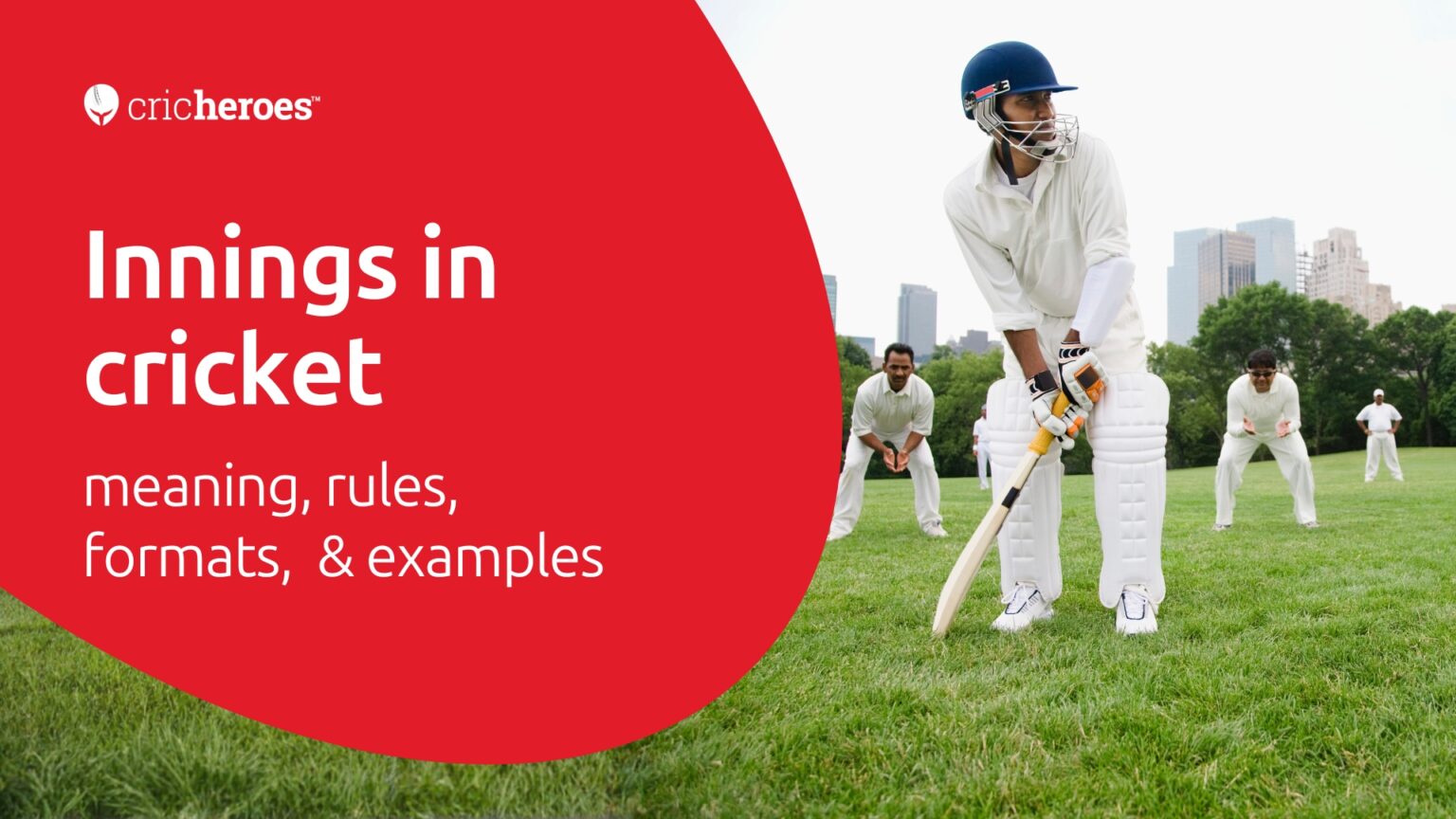 Innings in cricket meaning, rules, formats, & examples - CricHeroes